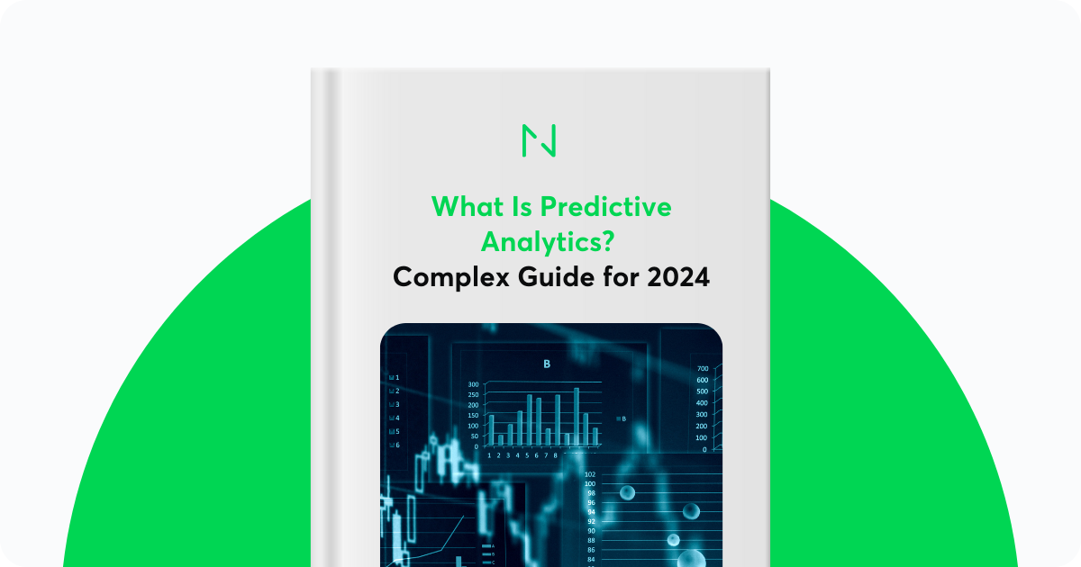 What Is Predictive Analytics? Complex Guide for 2024