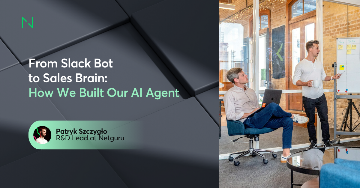 From Slack Bot to Sales Brain: How We Built Our AI Agent