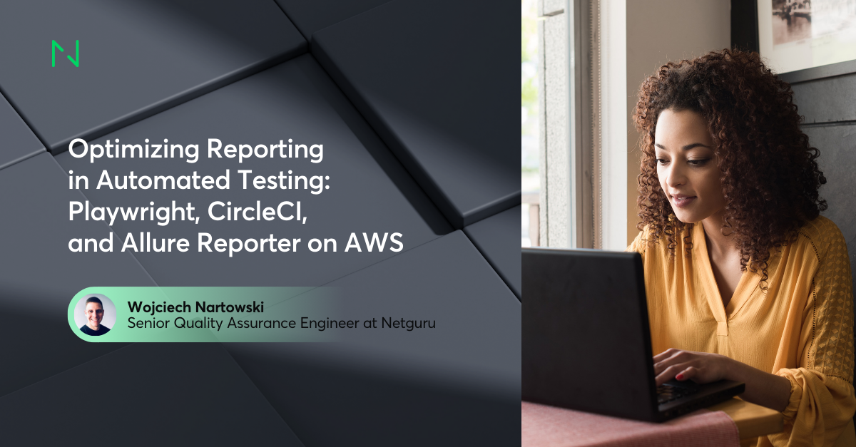 Optimizing Reporting in Automated Testing: Playwright, CircleCI, and ...