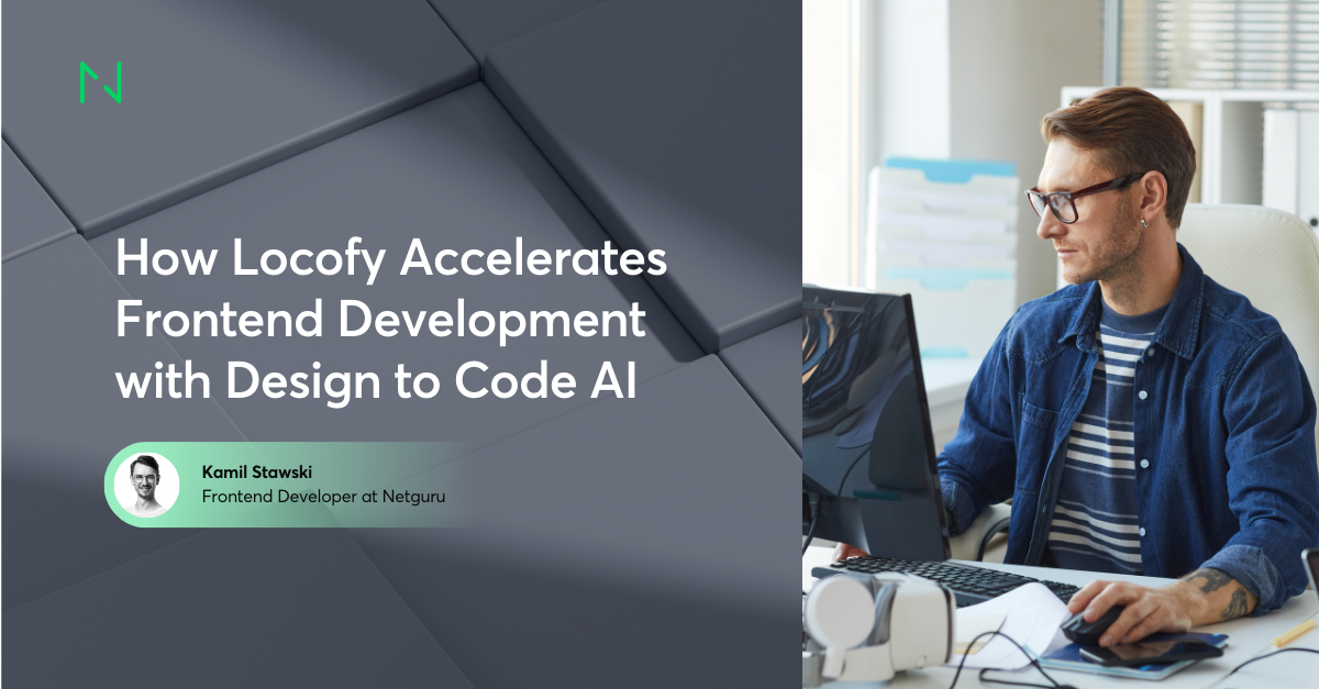 How Locofy Accelerates Frontend Development with Design to Code AI