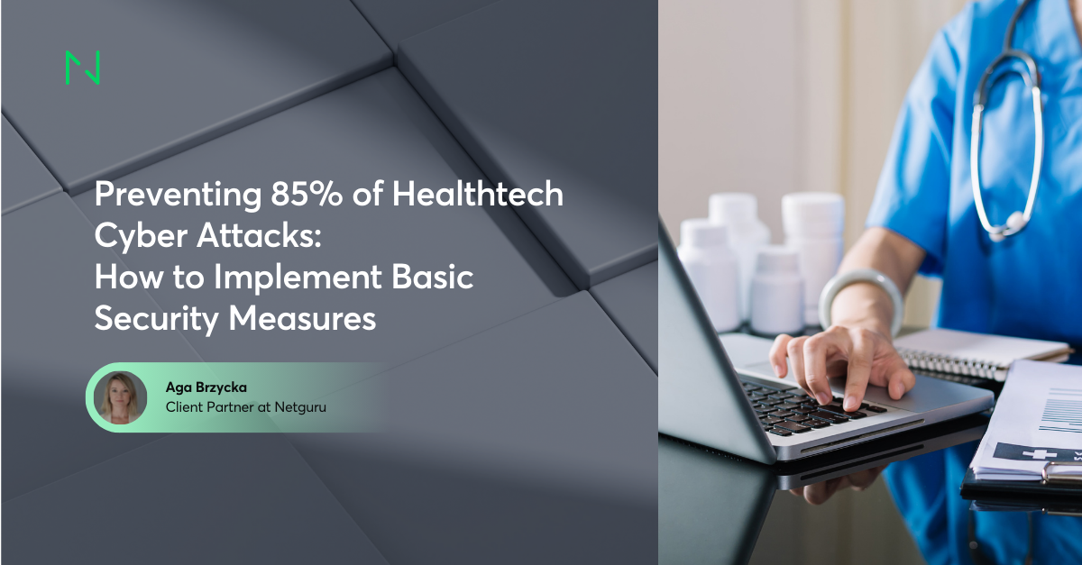 Preventing 85% of Healthtech Cyber Attacks: How to Implement Basic ...