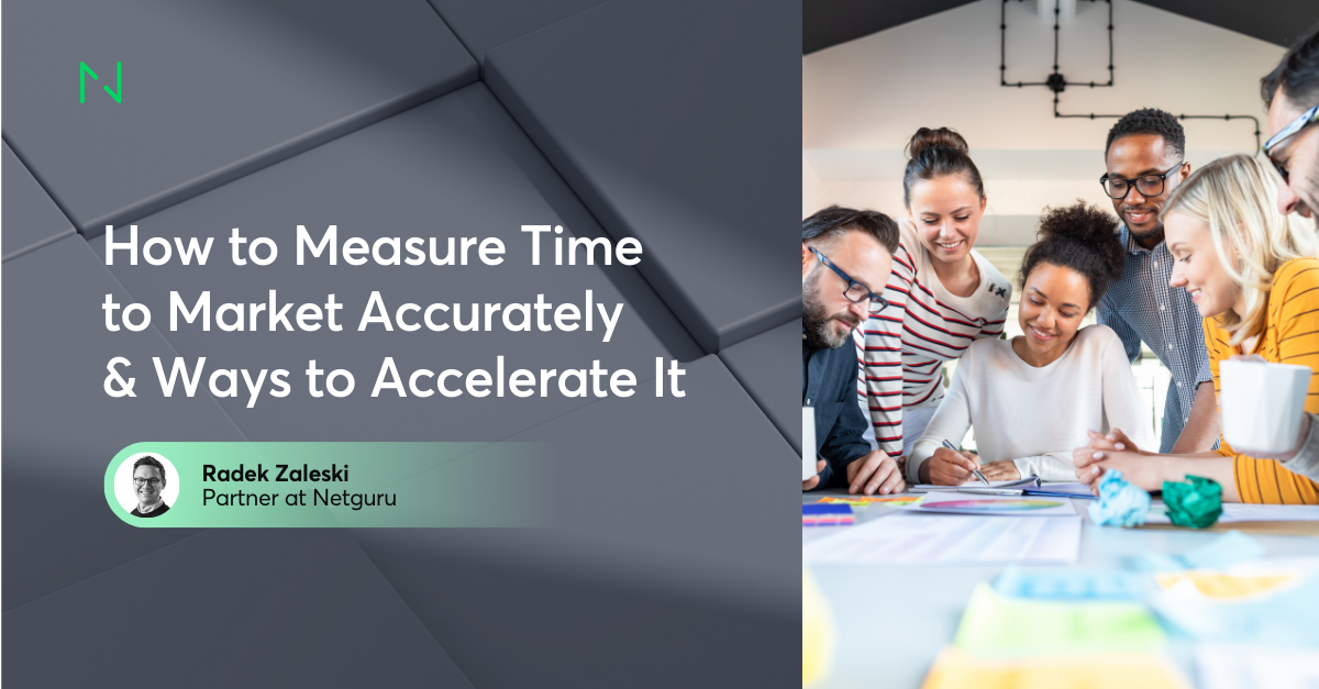 Time to Market: How To Measure and Improve It