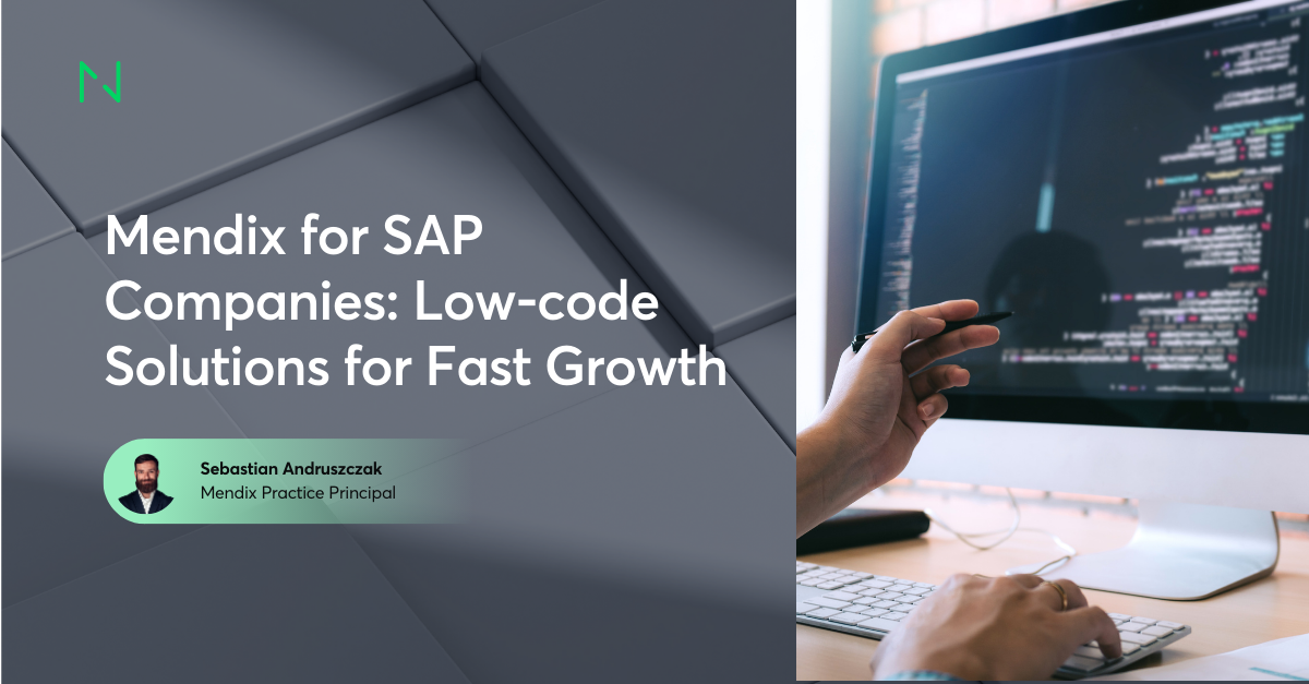 Mendix for SAP Companies: Low-code Solutions for Fast Growth