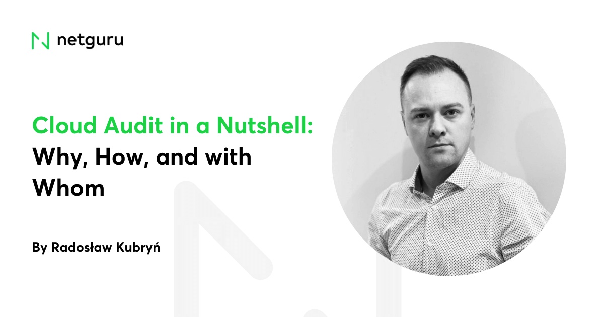 Cloud Audit in a Nutshell - Why, How, and with Whom