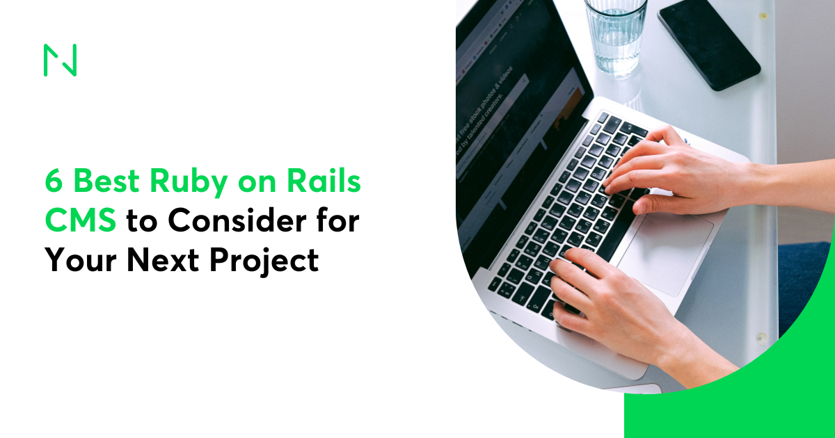 6 Best Ruby on Rails CMS to Consider for Your Next Project