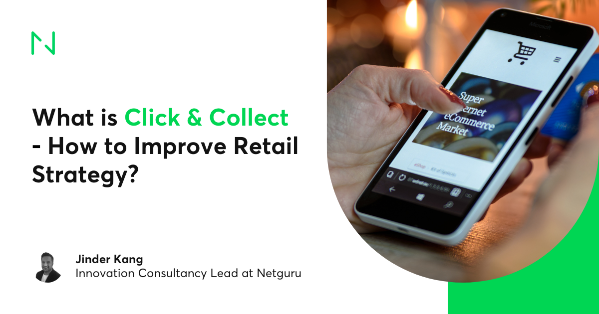 What is Click & Collect - How to Improve Retail Strategy?