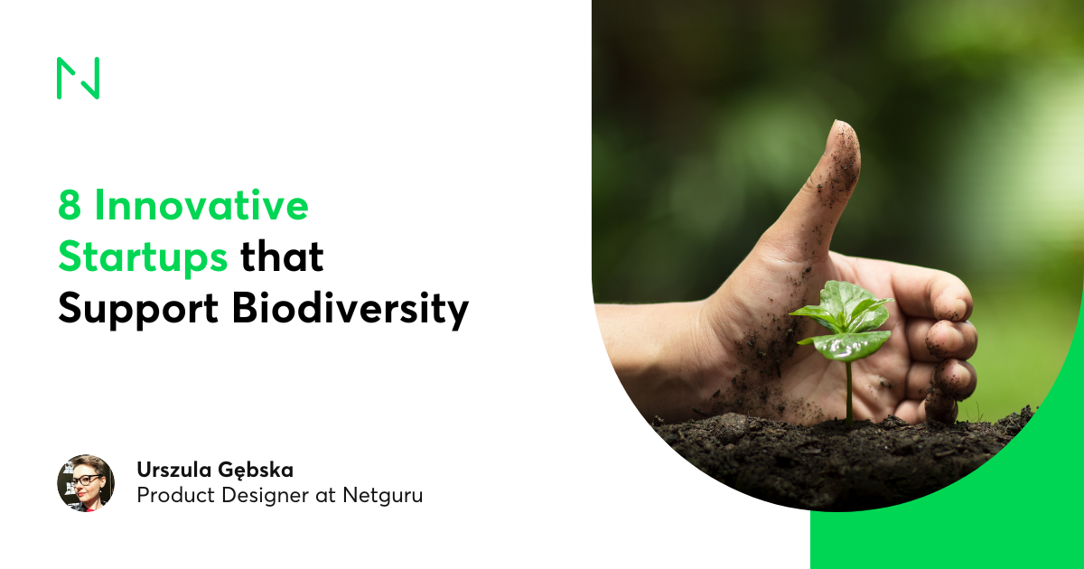 8 Innovative Startups that Support Biodiversity