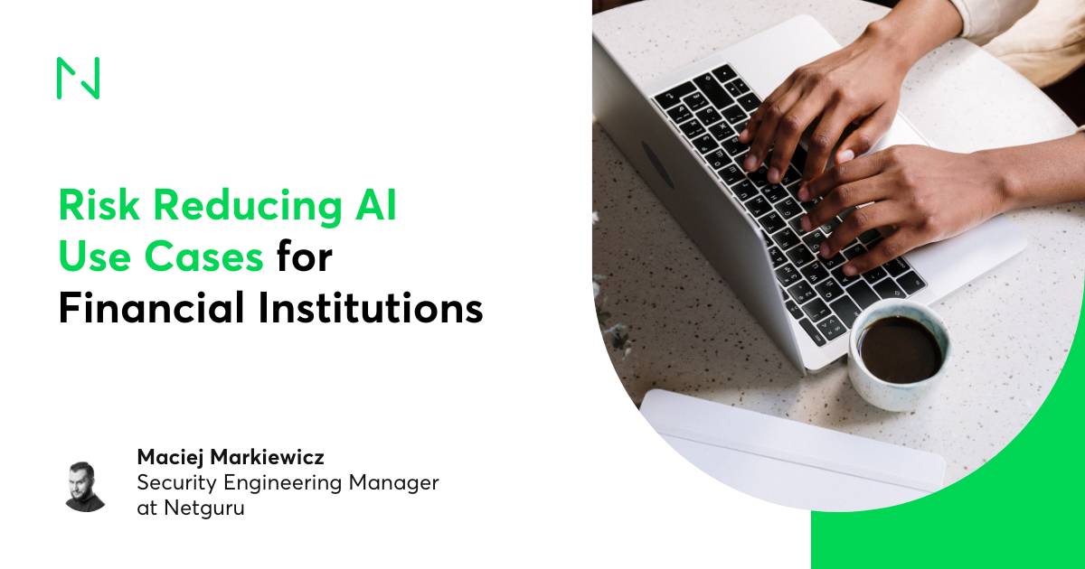 Risk Reducing AI Use Cases for Financial Institutions