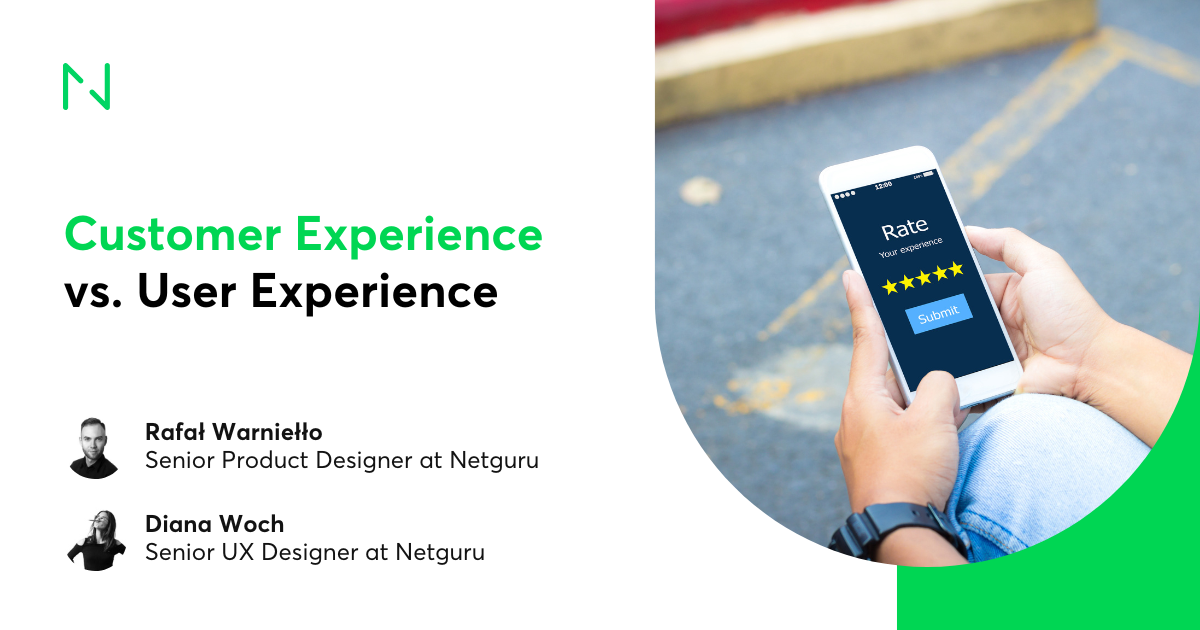 Customer Experience vs. User Experience – What's The Difference?