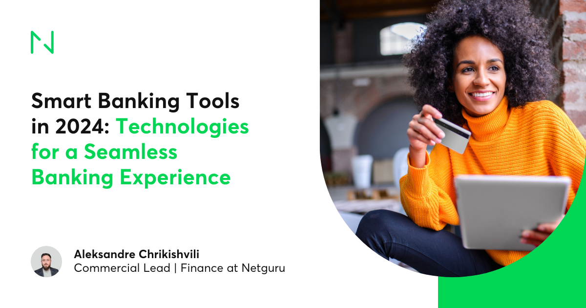 Top Smart Banking Tools in 2025: Enhancing Customer Experience