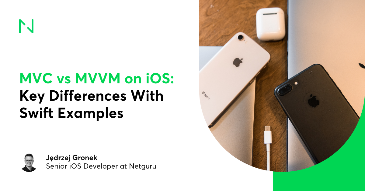 MVC Swift vs MVVM on iOS: Key Differences With Examples