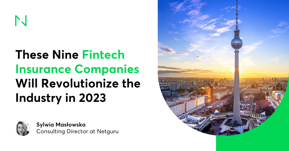 These Nine Fintech Insurance Companies Will Revolutionize the Industry ...