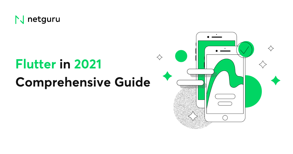 What Is Flutter? Complex Guide for 2022