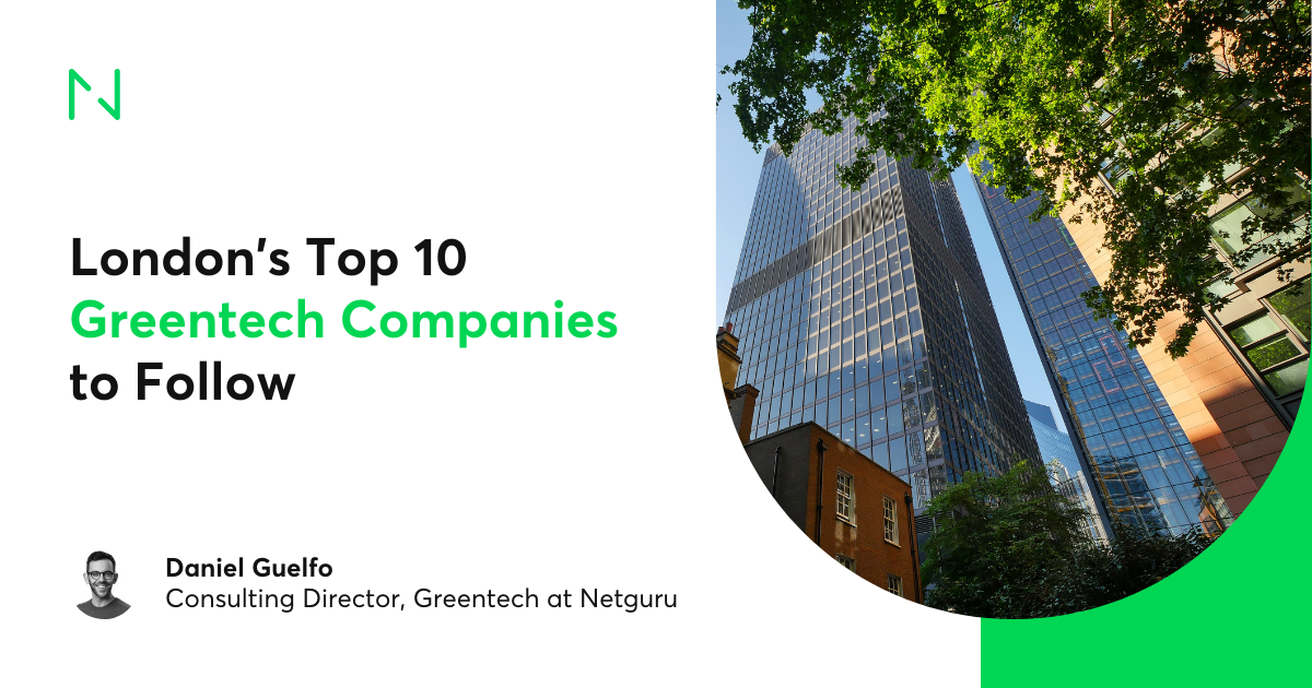London’s Top 10 Greentech Companies to Follow
