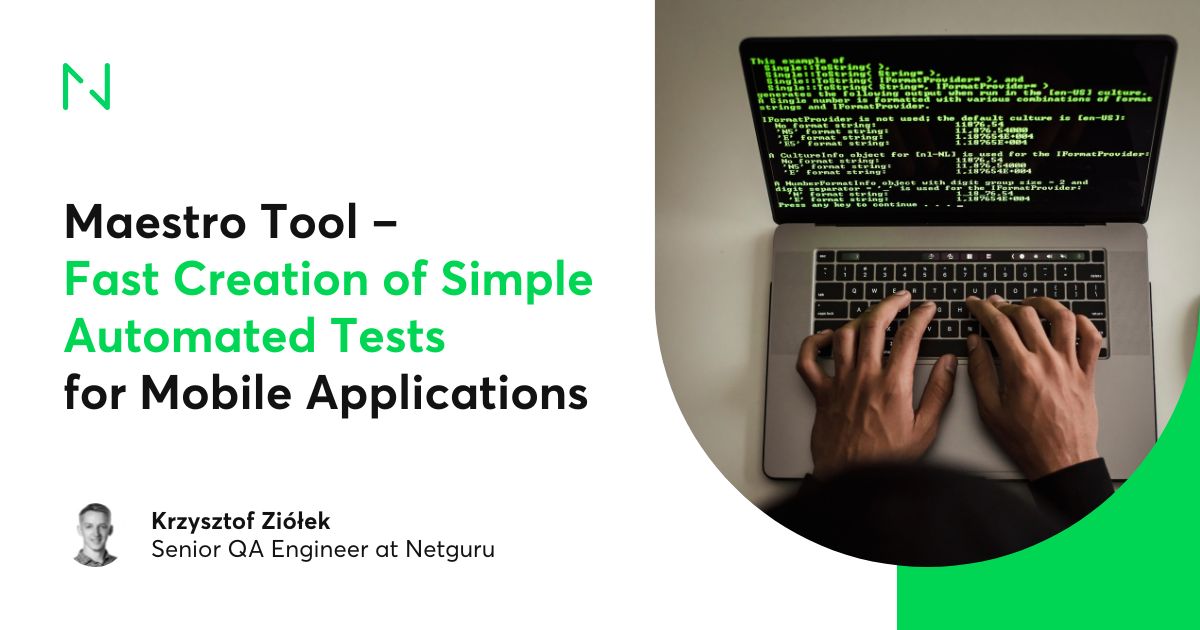 Maestro Tool – Fast Creation of Automated Tests for Mobile Applications