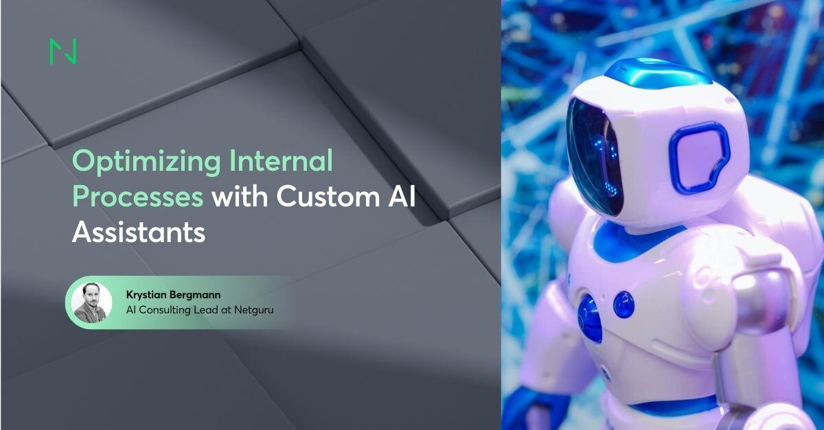 Optimizing Internal Processes with Custom AI Assistants
