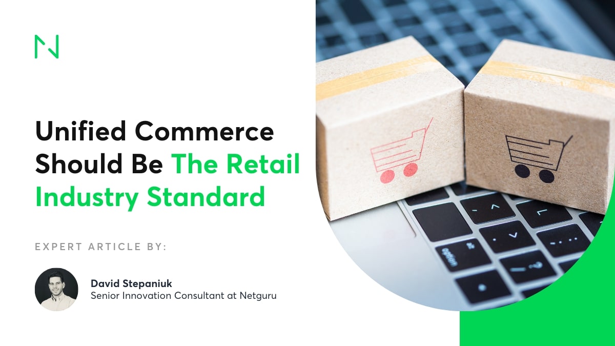 Unified Commerce: Elevating Omnichannel Experiences