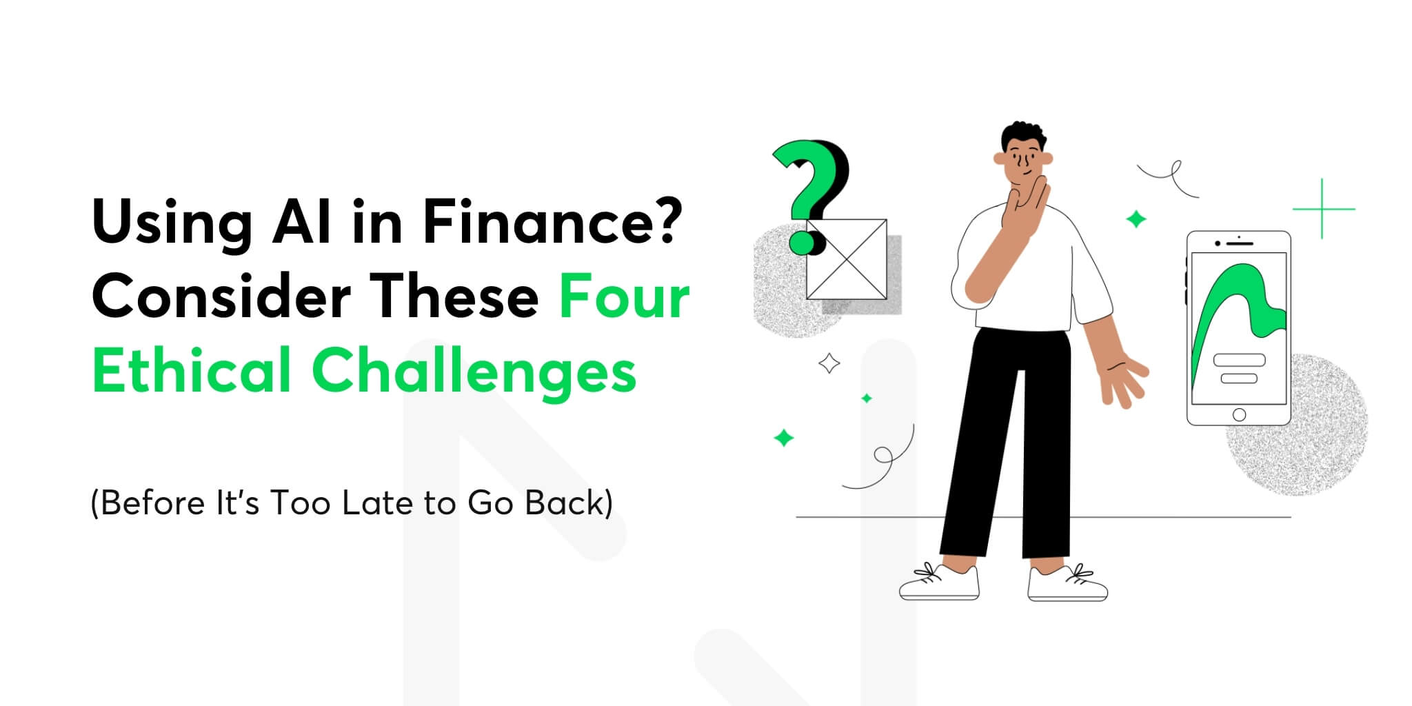 Using AI in Finance? Consider These Four Ethical Challenges