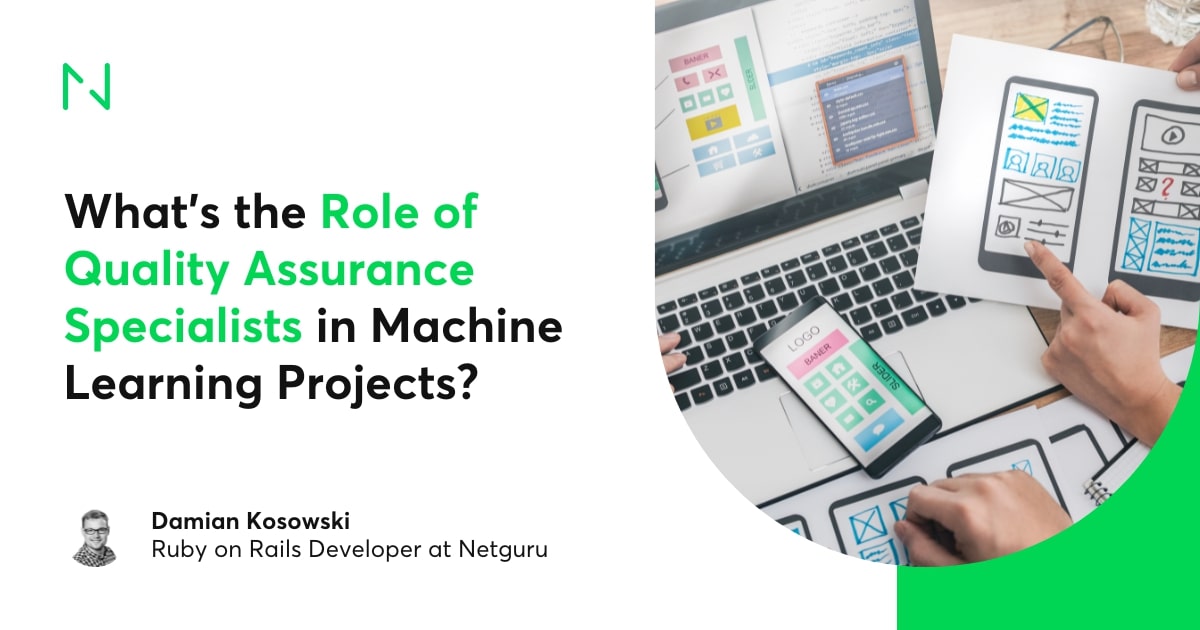 What’s the Role of Quality Assurance in Machine Learning Projects?