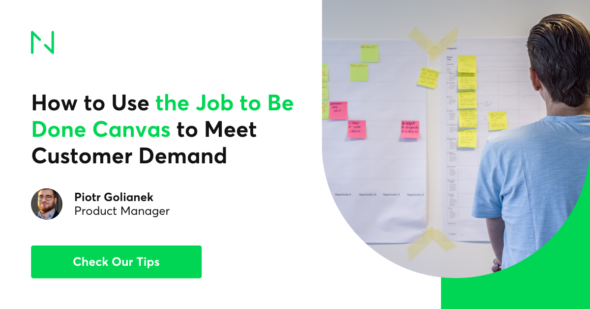 How to Use the Job to Be Done Canvas to Define Customer's Problem